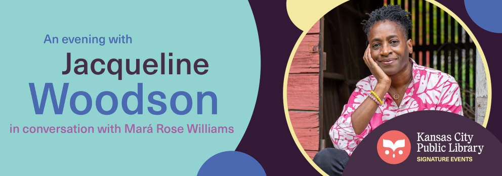 An Evening With Jacqueline Woodson | Kansas City Public Library